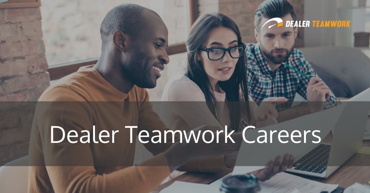 Careers - Dealer Teamwork