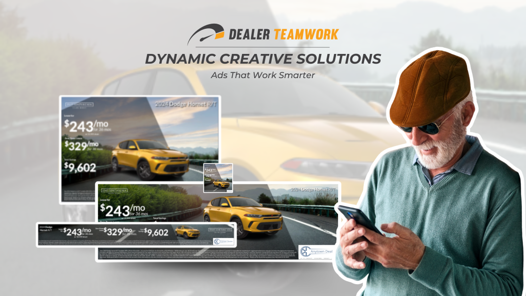 NEWS: Dealer Teamwork Unveils Dynamic Creative Solutions, Simplifying High-Impact, OEM-Compliant ...